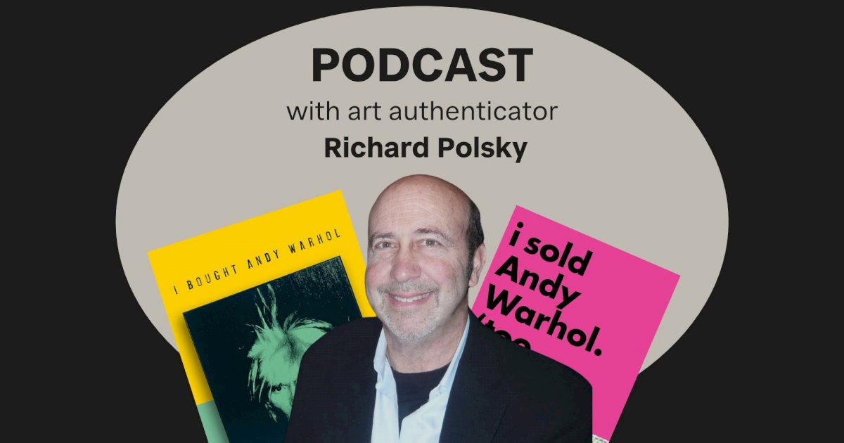 Q&A with art authenticator Richard Polsky: “Everything has become about ...
